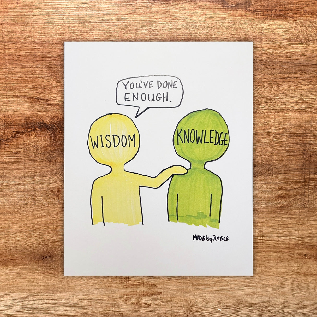 "Wisdom vs Knowledge" Print by Made By Jimbob