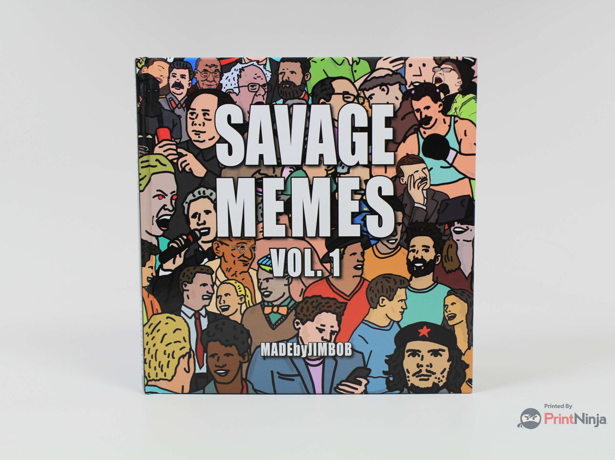 SAVAGE MEMES VOL. 1 – MADEbyJIMBOB